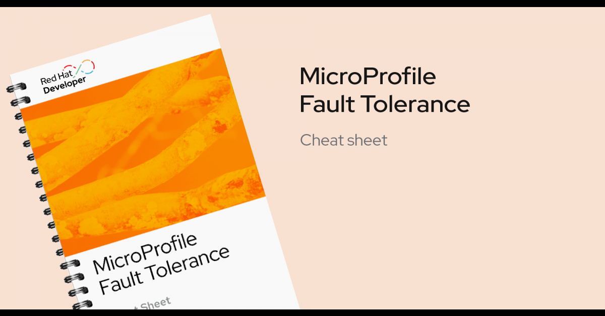 MicroProfile Fault Tolerance cheat sheet | Red Hat Developer